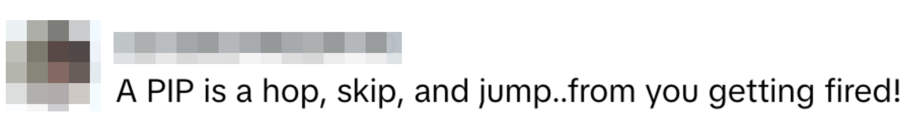 Advice For When You're On A PIP Goes Viral