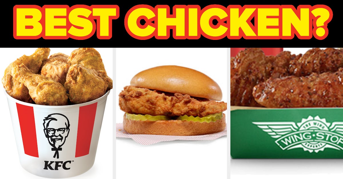 Which Fast Food Place Has The Best Chicken?