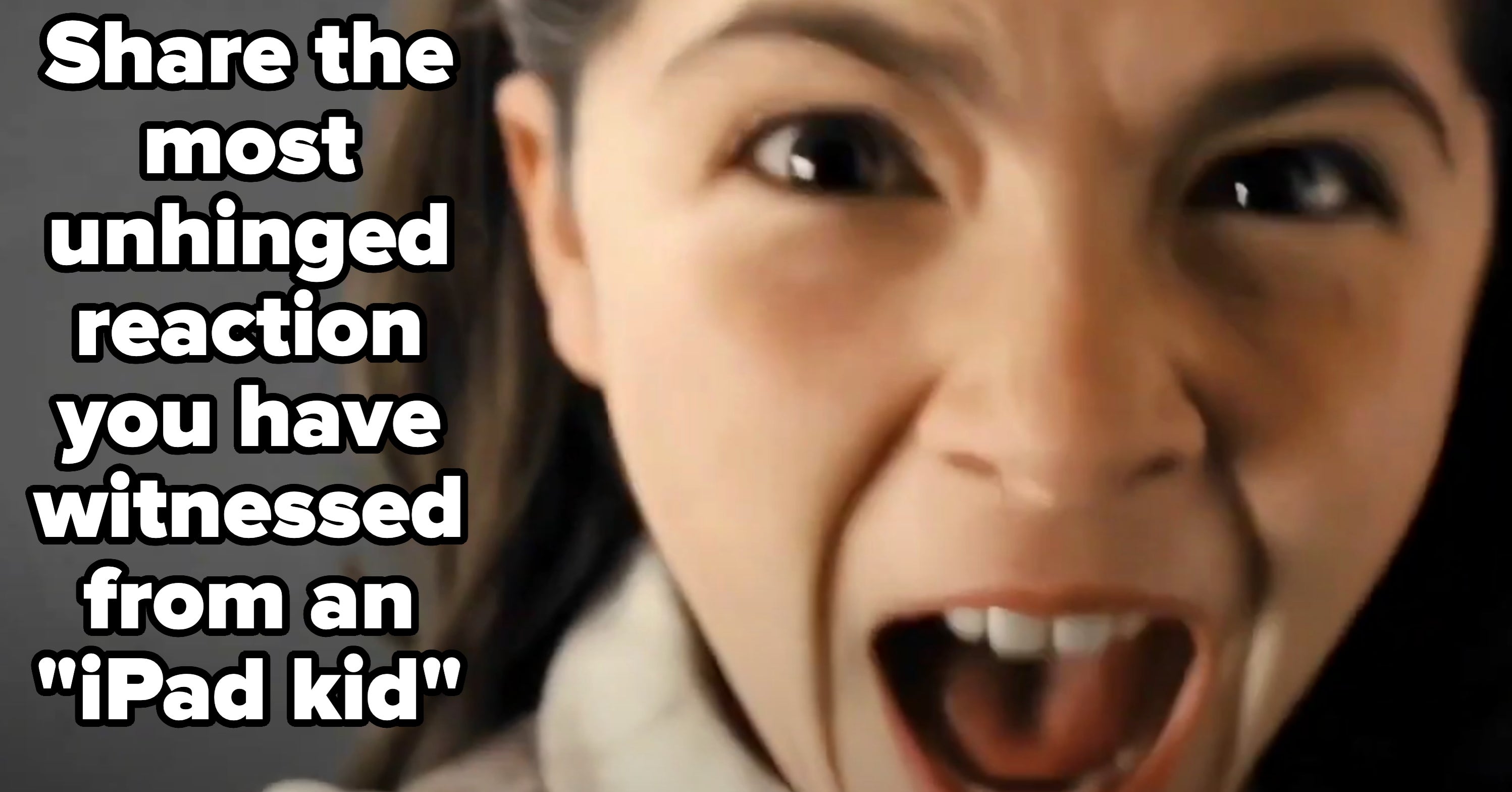 Share Your "IPad Kid" Horror Stories