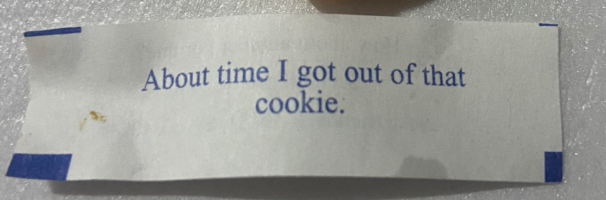 22 Fortune Cookies With Shocking Fortunes