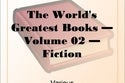 The World's Greatest Books Volume 02 Fiction