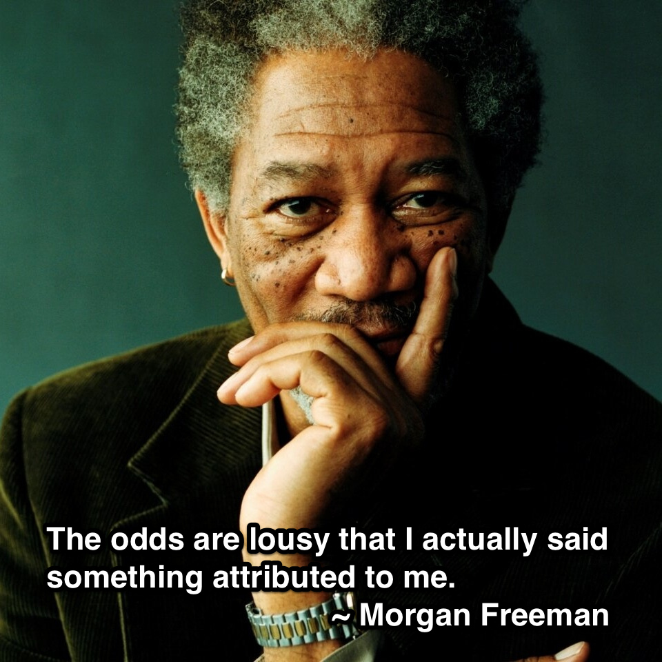 12 Things Morgan Freeman Definitely Said