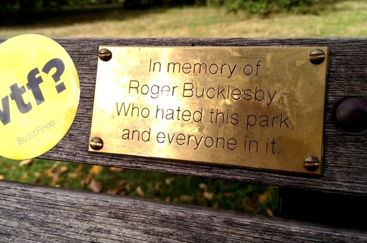 The Roger Bucklesby Bench Plaque Is Real, Sort Of