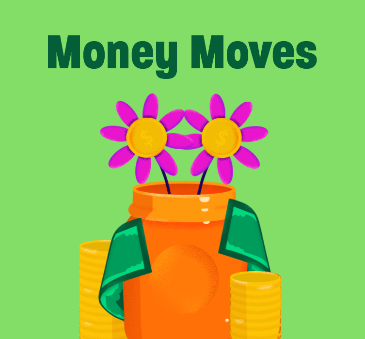 Money Moves