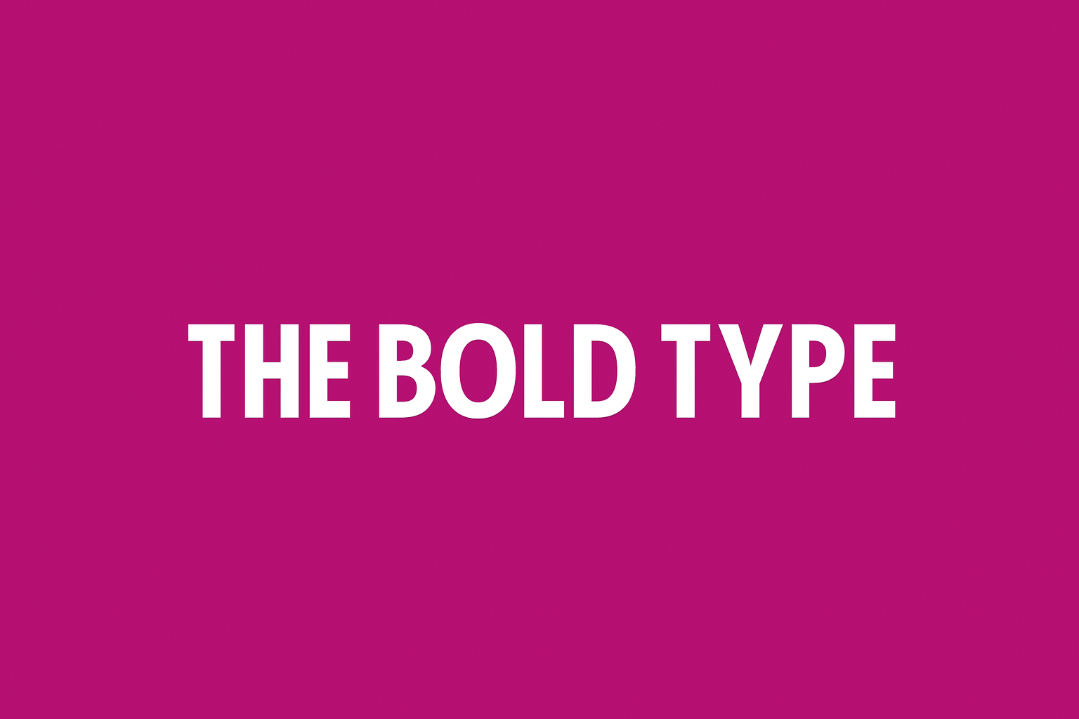 The Bold Type