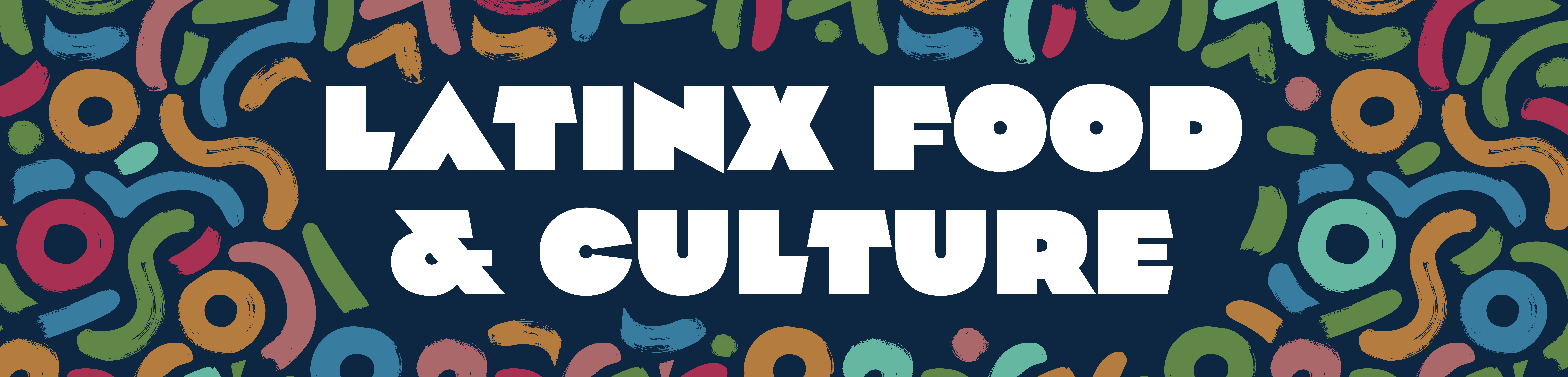 Latinx Food & Culture