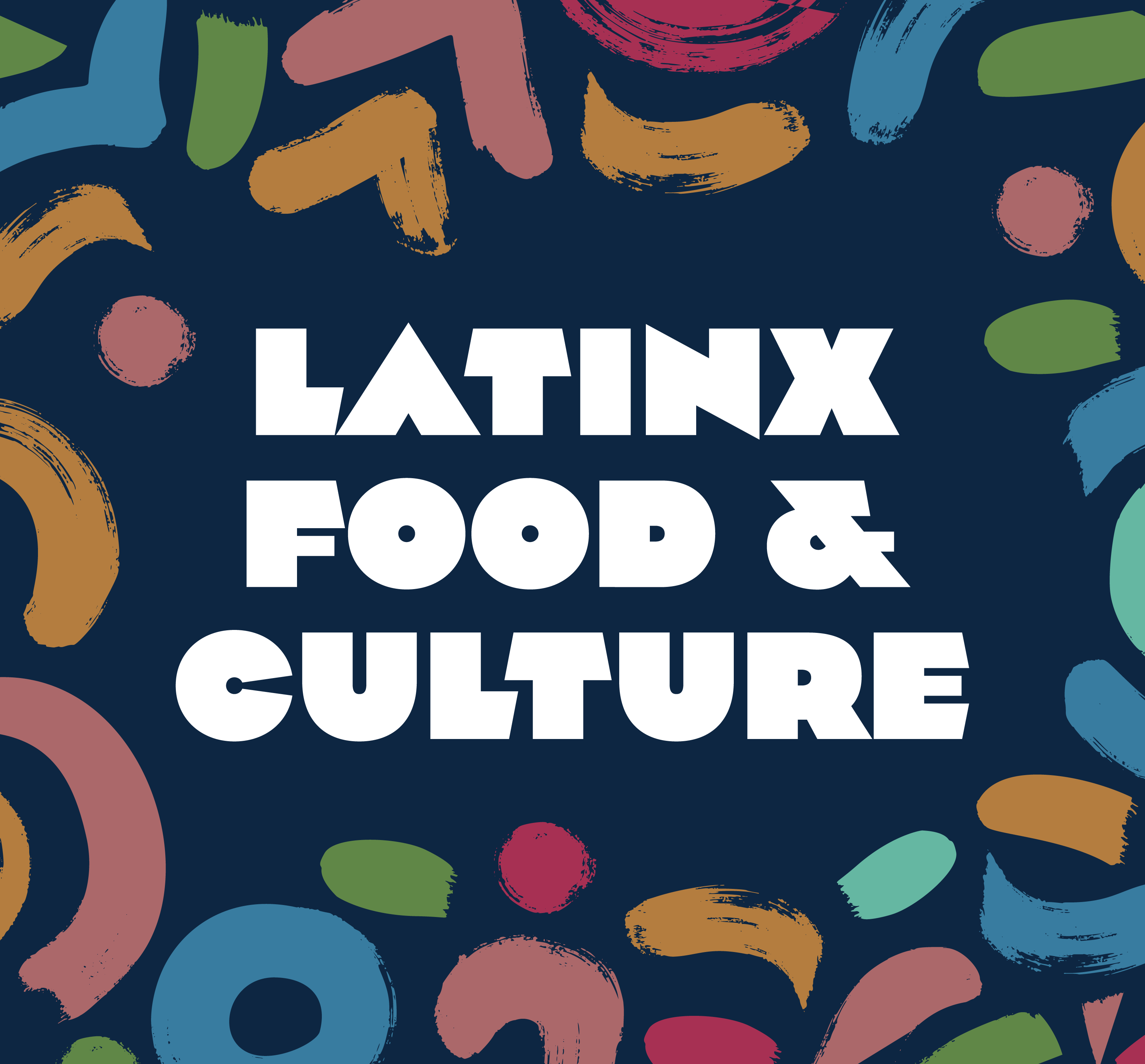Latinx Food & Culture