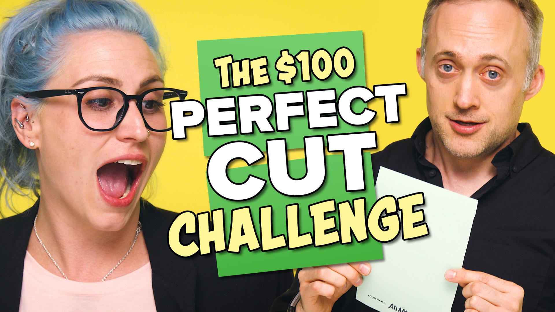 The $100 Perfect Cut Challenge