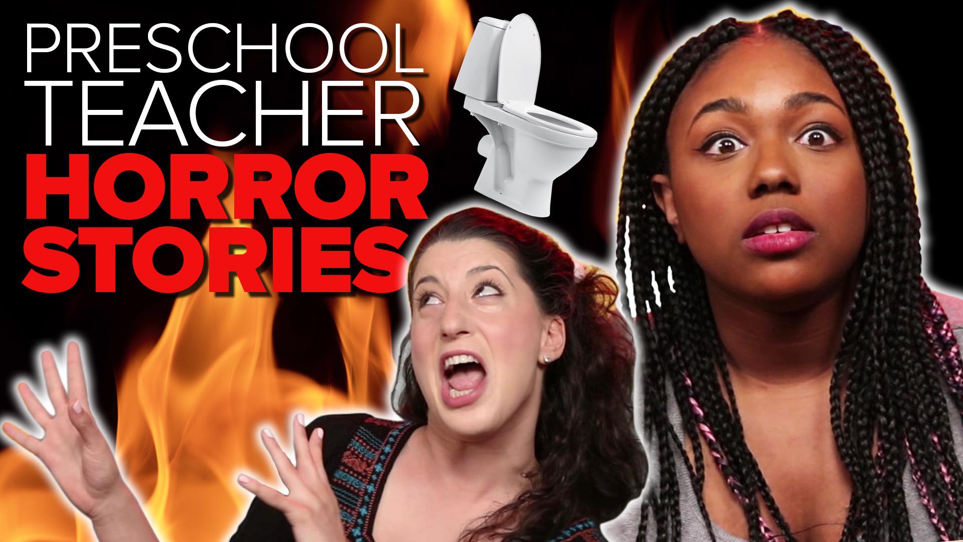 Preschool Teachers Share Horror Stories