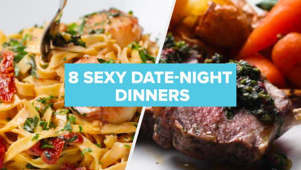 8 Sexy Date Night Dinners For The Perfect Night In