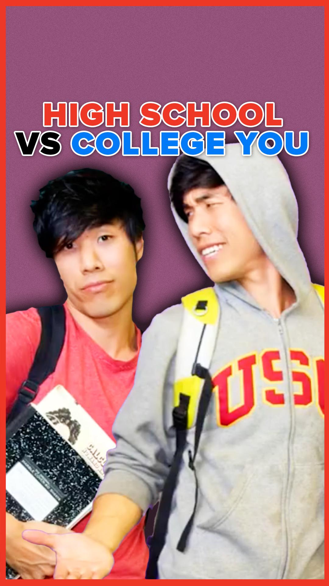High School You Vs. College You