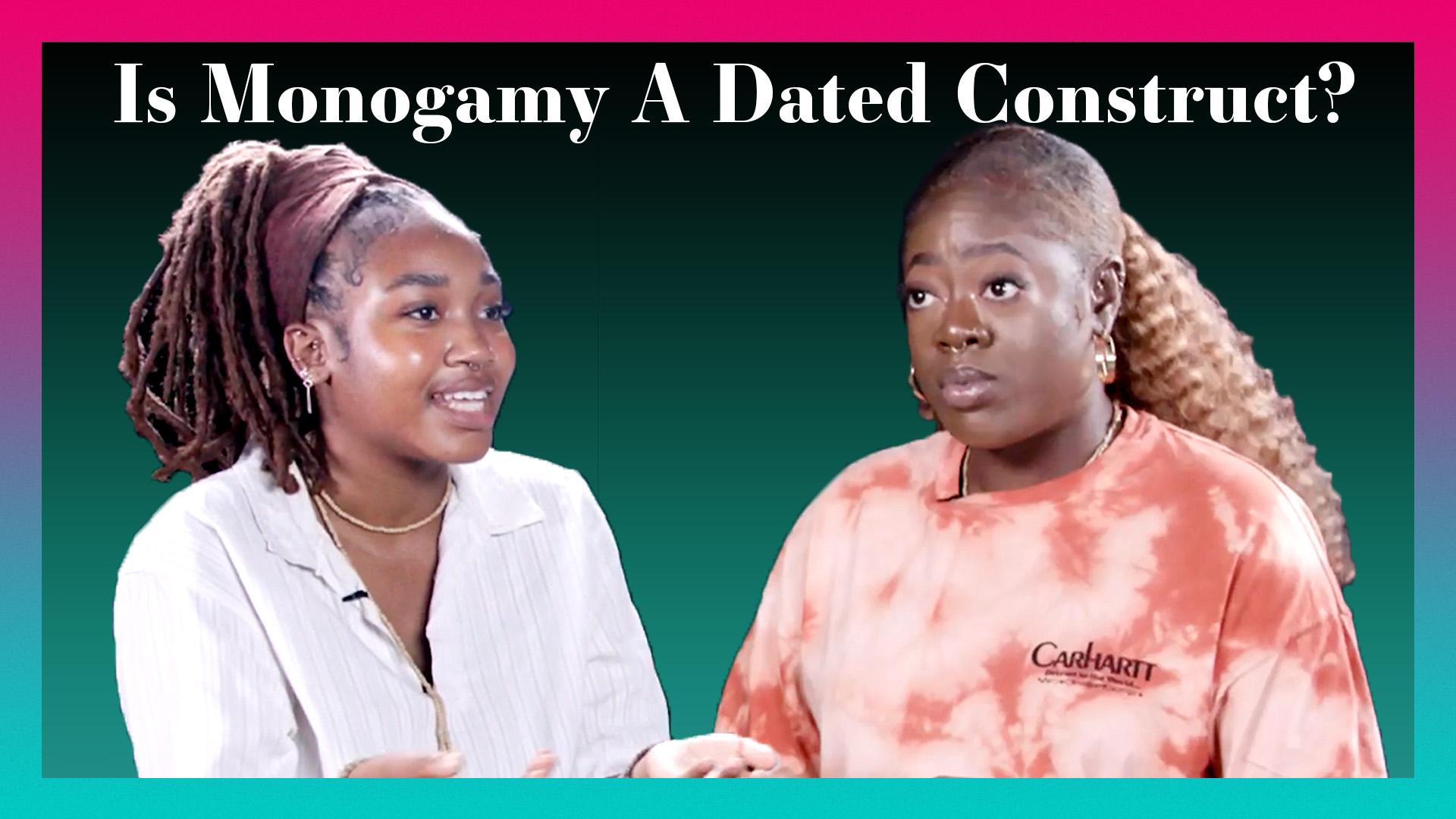 Is monogamy a dated construct? - The Bridge