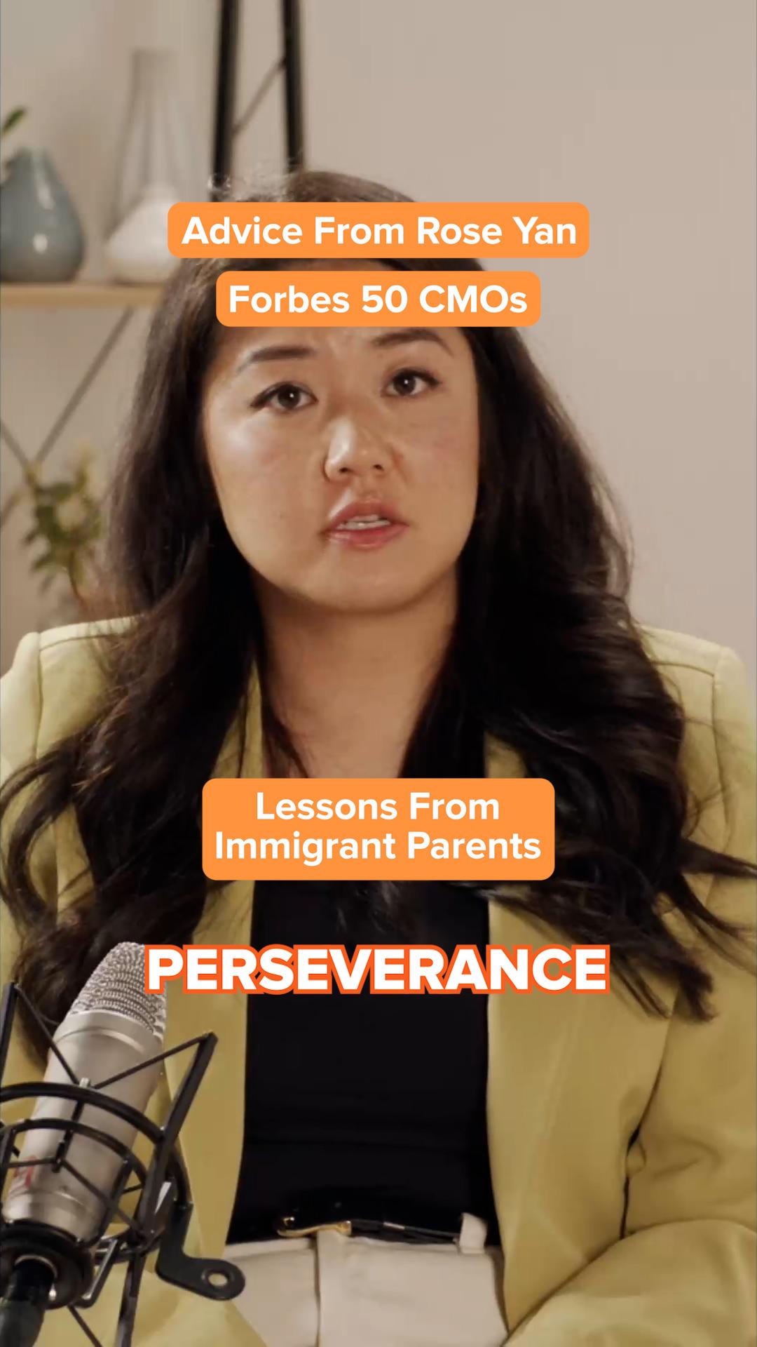 Rose Yan, Forbes 50 CMOs | Lessons From Immigrant Parents