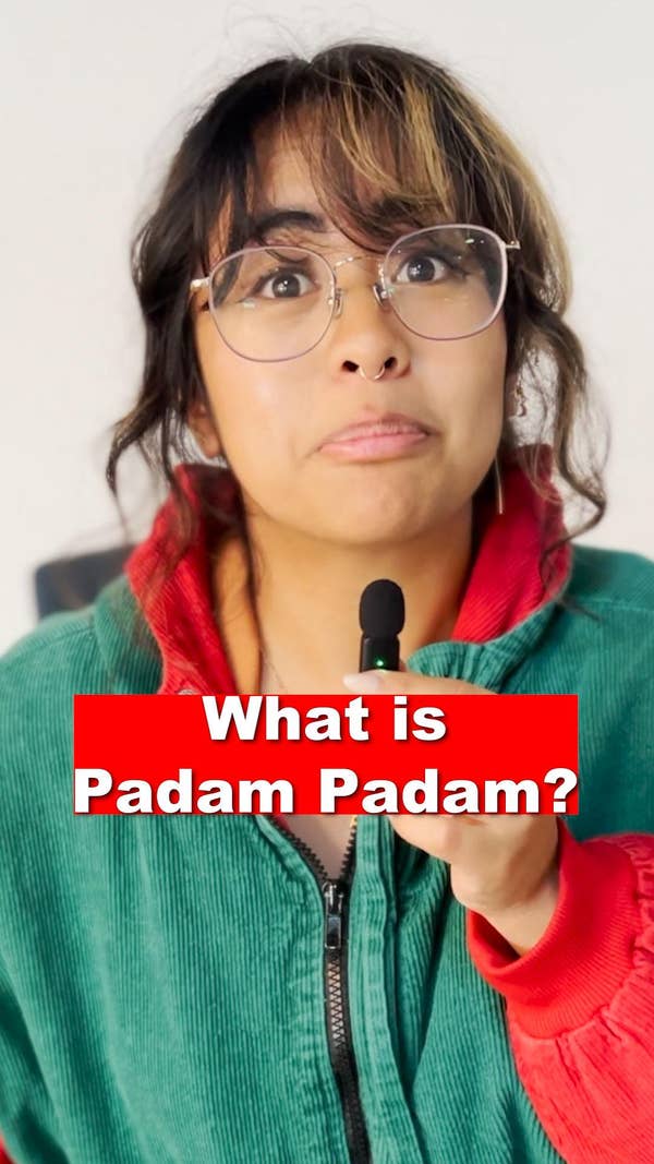 What is Padam Padam?