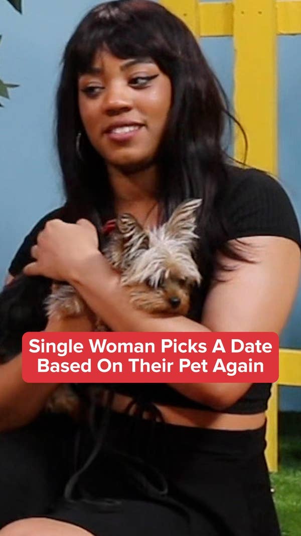 Single Woman Picks A Date Based On Their Pet Again